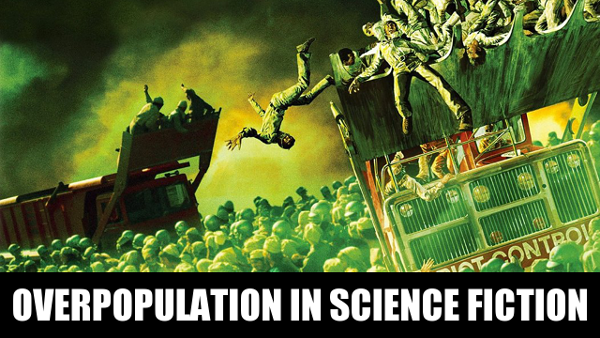 GGG#279: Overpopulation in Science Fiction | Geek's Guide to the Galaxy ...