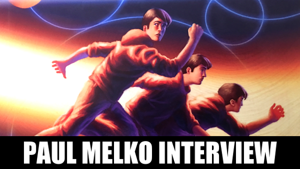 GGG#310: Paul Melko | Geek's Guide to the Galaxy - Science Fiction ...